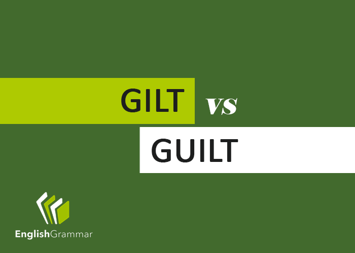 Gilt vs. Guilt