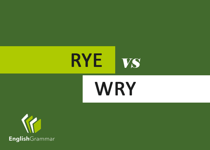 Rye vs. Wry