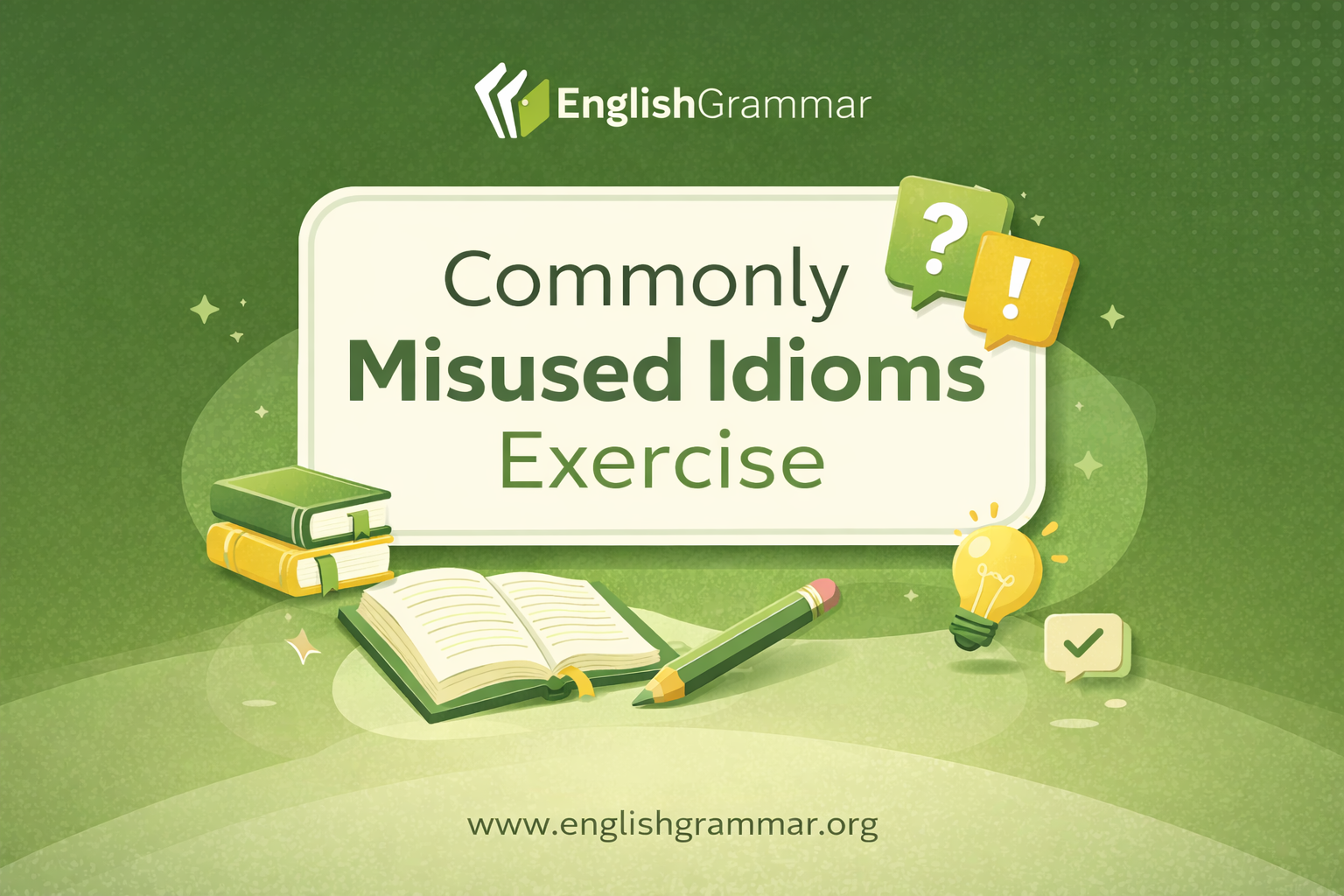 Commonly Misused Idioms Exercise