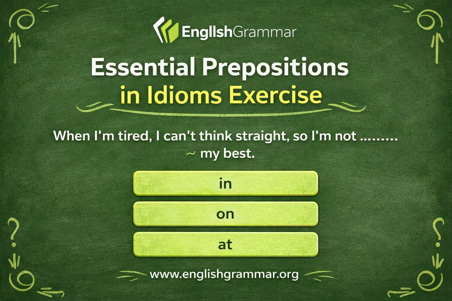 Essential Prepositions in Idioms Exercise