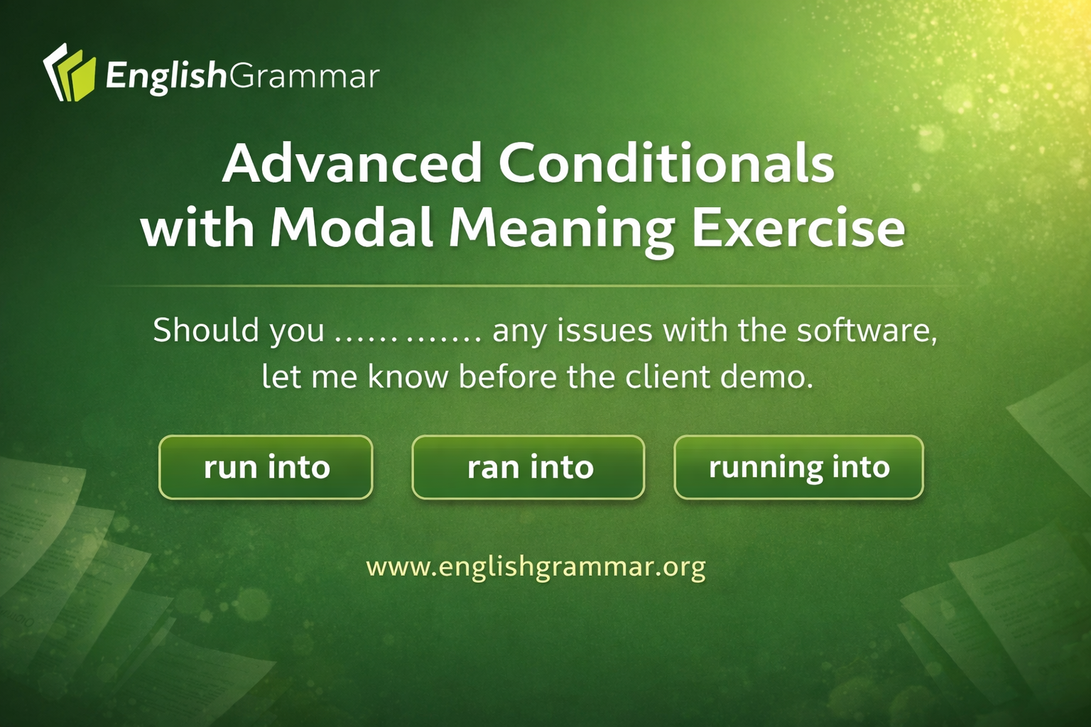 Advanced Conditionals with Modal Meaning Exercise