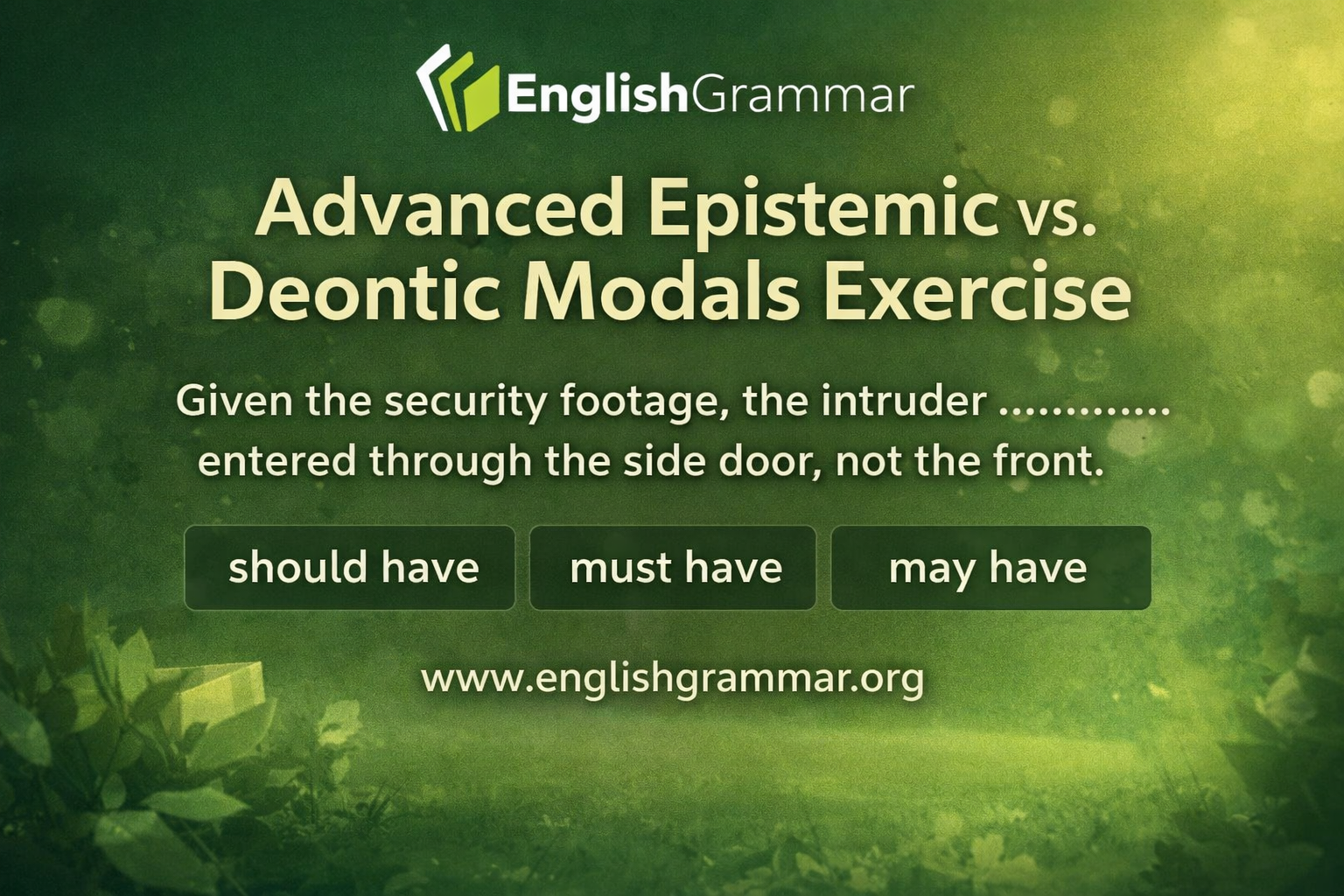Advanced Epistemic vs. Deontic Modals Exercise