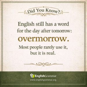 Overmorrow: the English word for the day after tomorrow