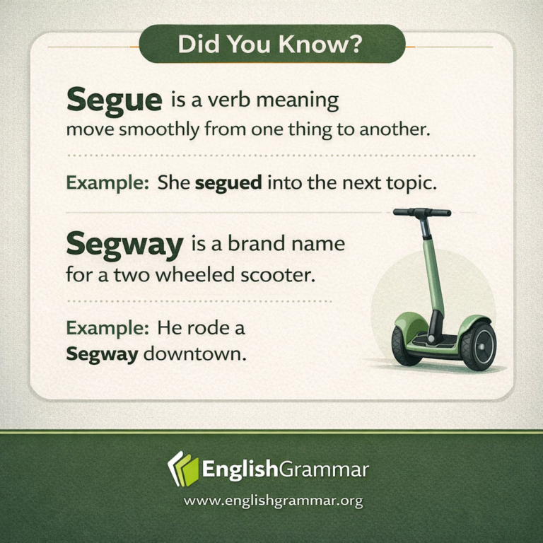 Segue vs Segway: one is a verb, one is a brand name
