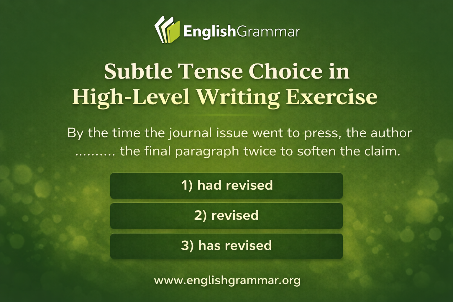Subtle Tense Choice in High-Level Writing Exercise