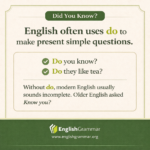 Why English uses “do” in questions like “Do you know?”