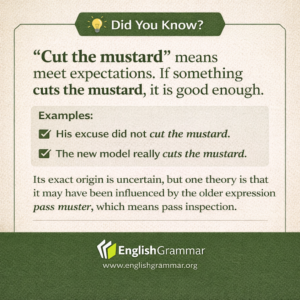 Where “cut the mustard” comes from, and what it means