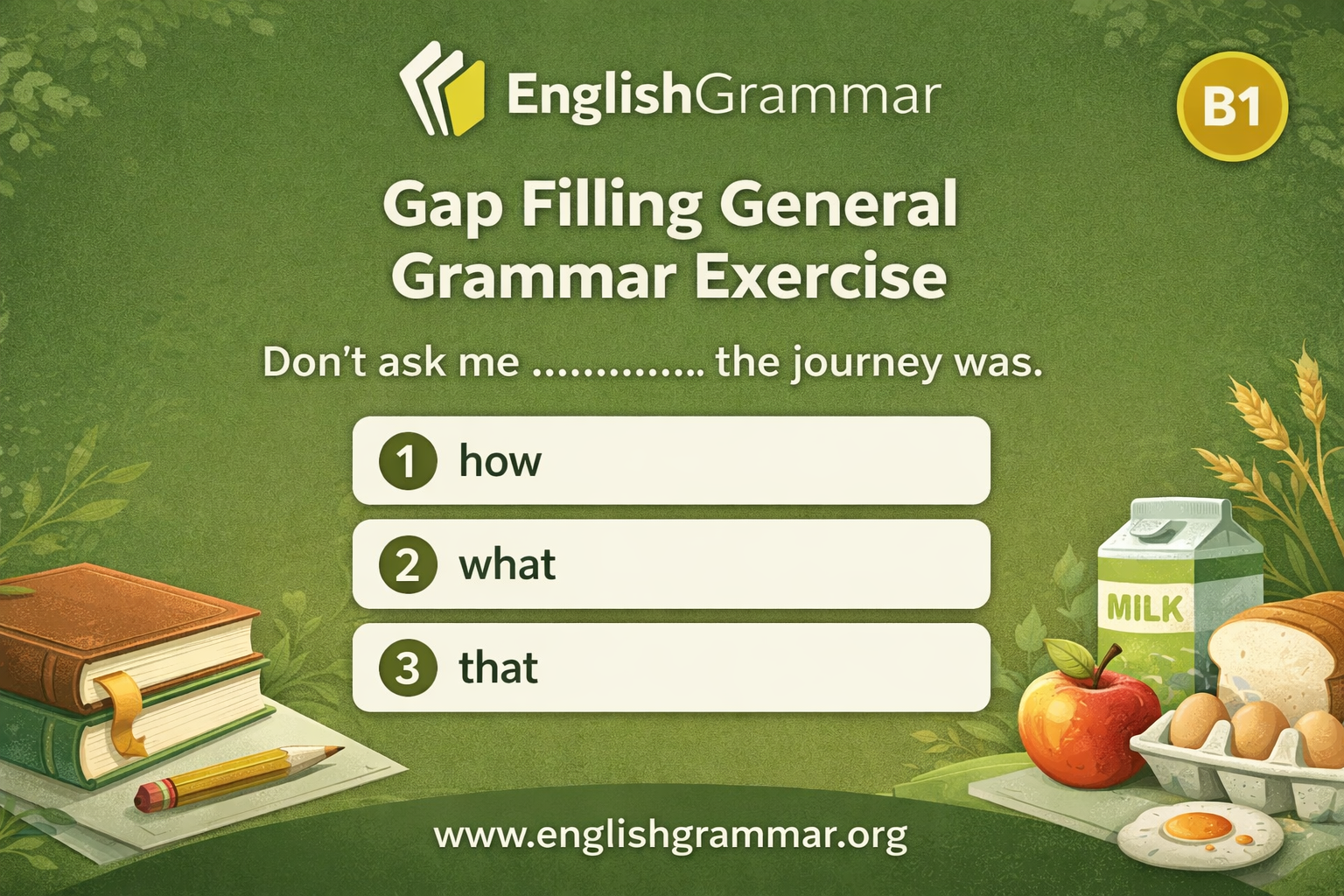 Gap Filling General Grammar Exercise