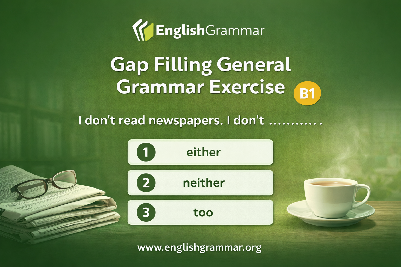 Gap Filling General Grammar Exercise