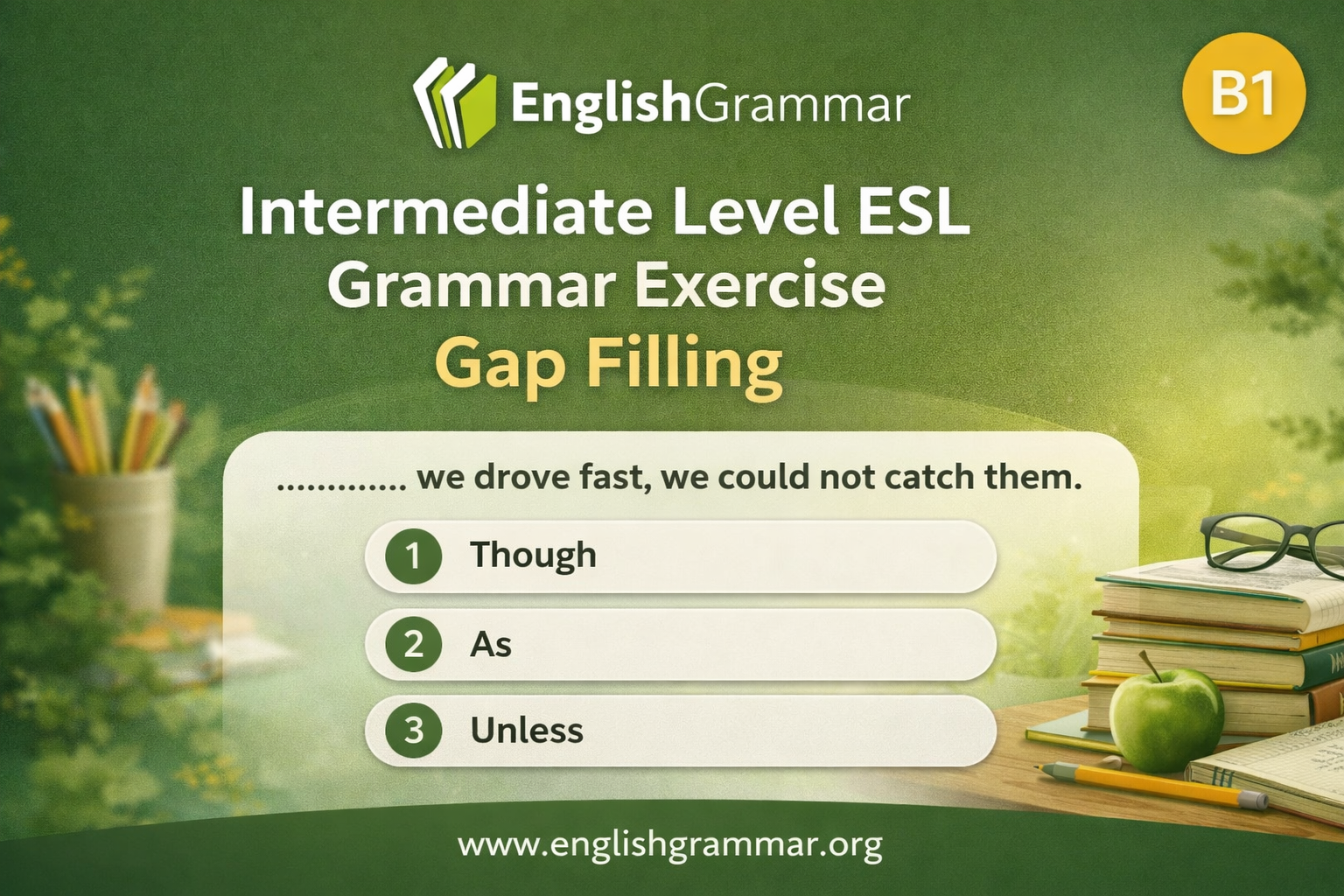 Intermediate Level ESL Grammar Exercise Gap Filling