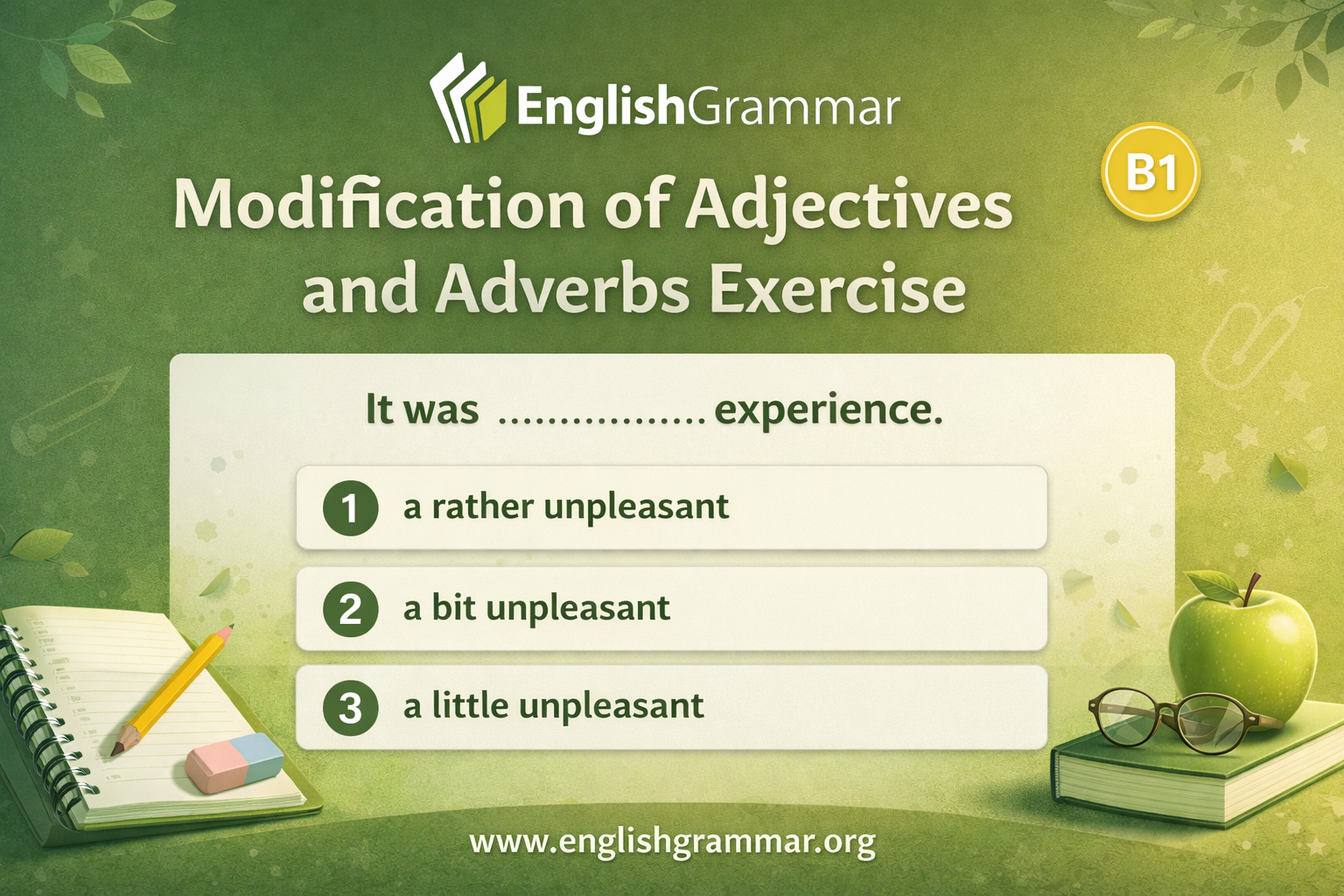 Modification of Adjectives and Adverbs Exercise